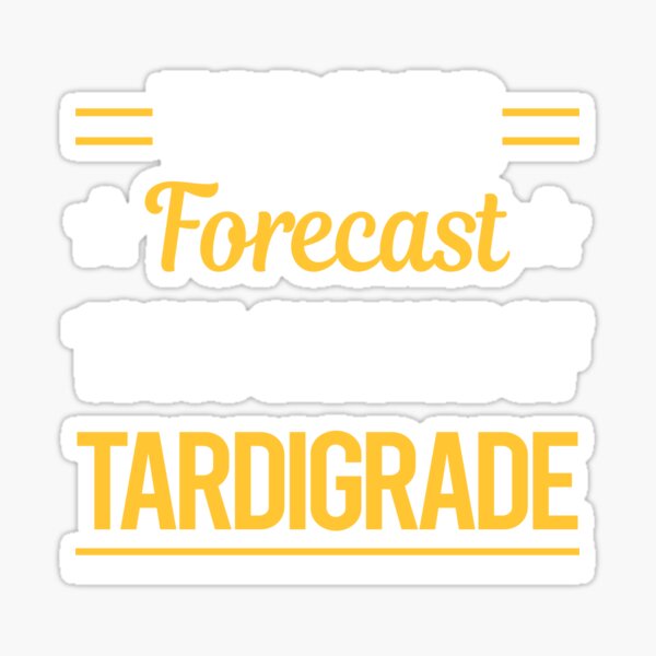 "Lustige heutige Prognose Bärtierchen Bärtierchen Bärtierchen Wasserbär ...