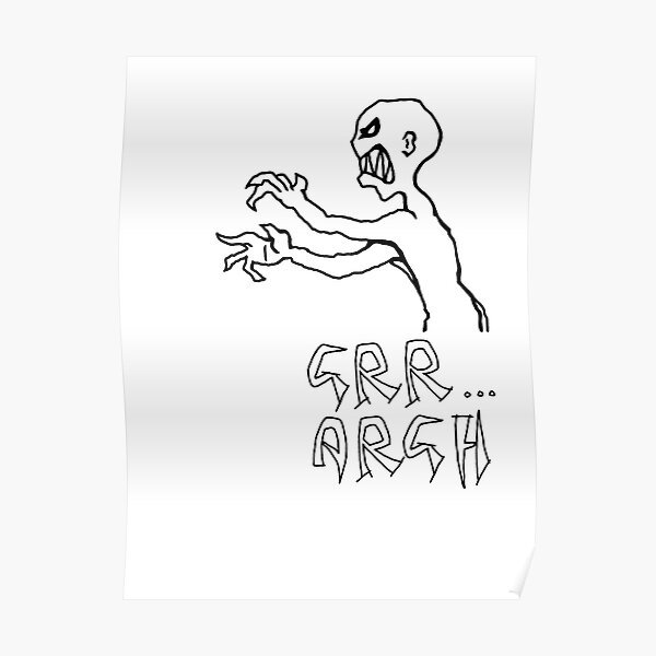 "grr...argh" Poster by monart | Redbubble