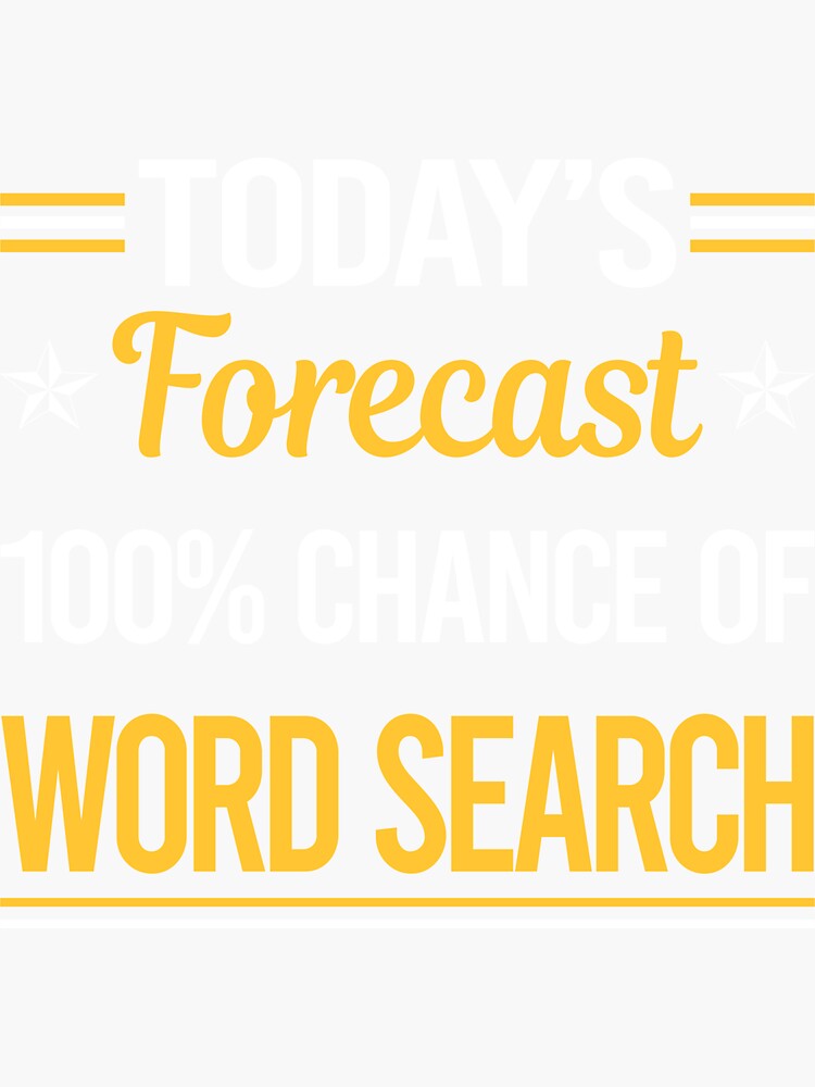 "Funny Today's Forecast Word Search" Sticker for Sale by TroyaBrewer ...