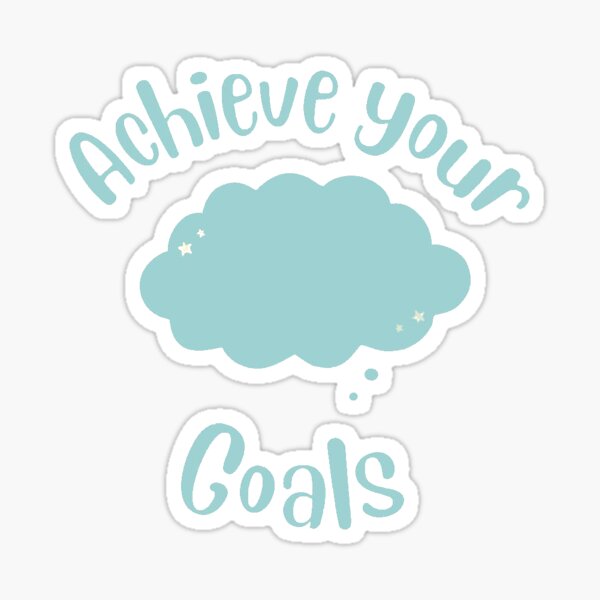 "achieve your dream best inspirational Sticker for dreamers" Sticker ...