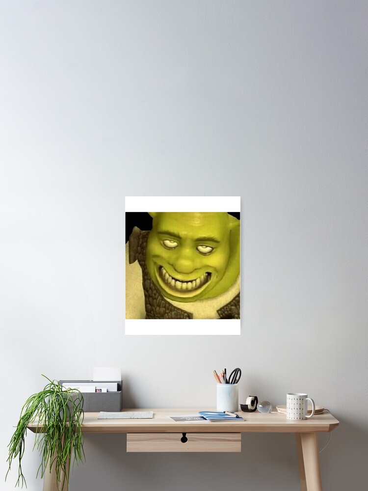 "meme shrek " Poster for Sale by Bellamymoniface | Redbubble