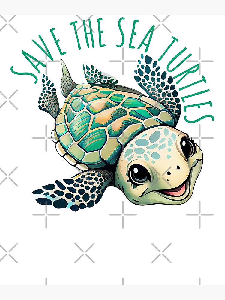 "Save the Sea Turtles. Cute Turtle" Poster for Sale by Fitbys | Redbubble