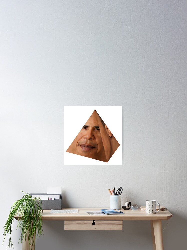 "obamium - obama triangle" Poster by DreamMeArt | Redbubble