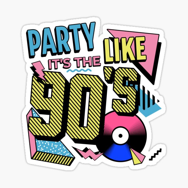 "Party Like It's the 90s Neon Slogan Retro Design" Sticker for Sale by ...