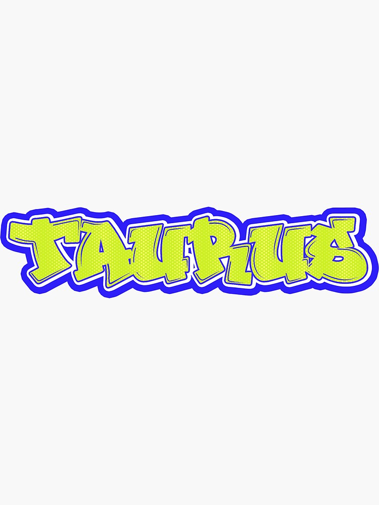 "Taurus Graffiti " Sticker for Sale by libbcoh | Redbubble