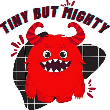 "Tiny but mighty / small but mighty" Poster for Sale by g v | Redbubble