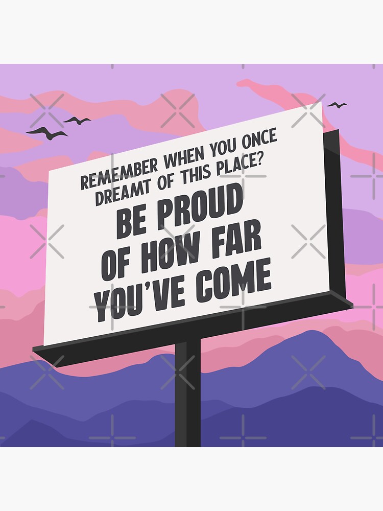 "Be Proud Of How Far You've Come Positivity" Sticker for Sale by ...