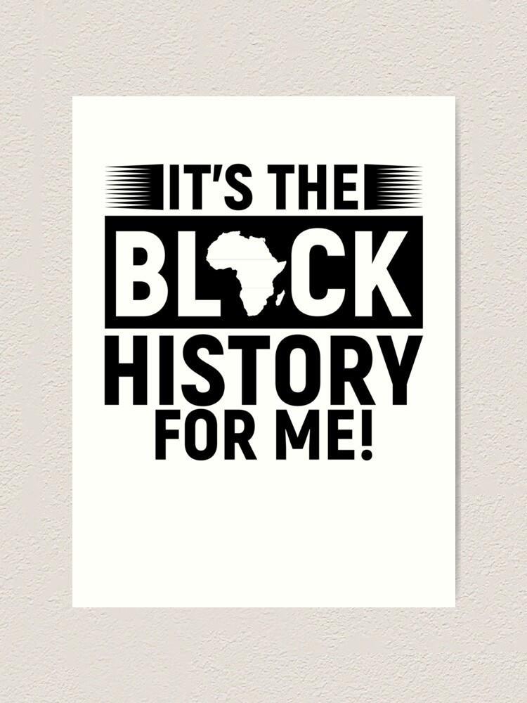 "I am black history month African American pride celebration It Is The ...