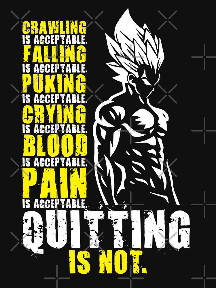 "Quitting Is Not Acceptable - Vegeta Fitness" T-shirt for Sale by ...