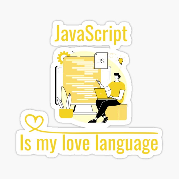 "JavaScript is my love language" Sticker for Sale by Okokkasia | Redbubble