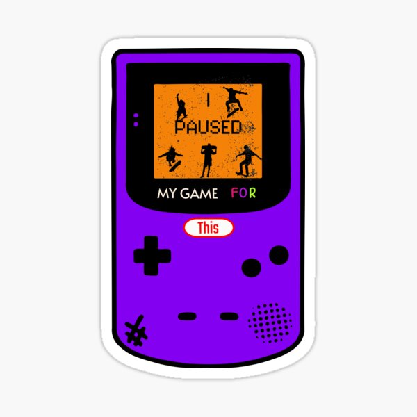 "Paused my game for this" Sticker for Sale by ArthShirts | Redbubble
