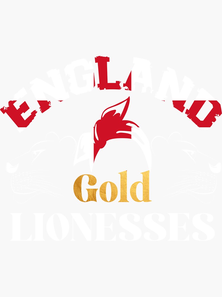 "Lionesses Gold England European Champion " Sticker for Sale by ...