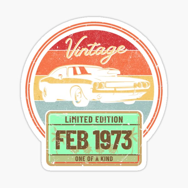 "Vintage, Limited edition 1973 February" Sticker for Sale by Urbanksy ...