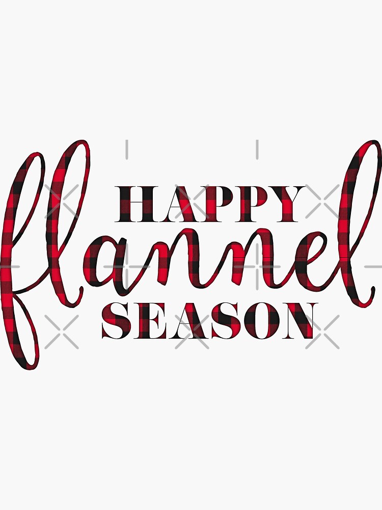 "Happy Flannel Season!" Sticker by LeCreateCo | Redbubble