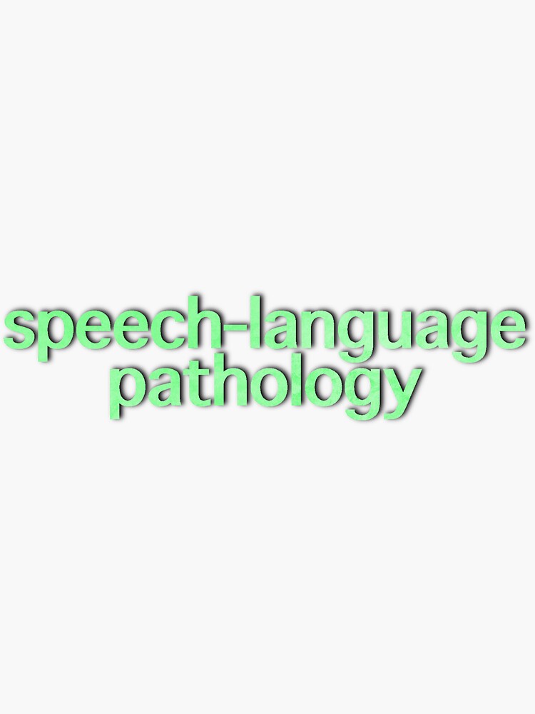 "speech-language pathology" Sticker for Sale by VACrabapple | Redbubble