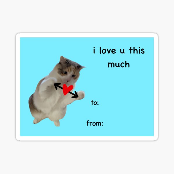 "I love u this much" Sticker for Sale by fatfatpankocat | Redbubble