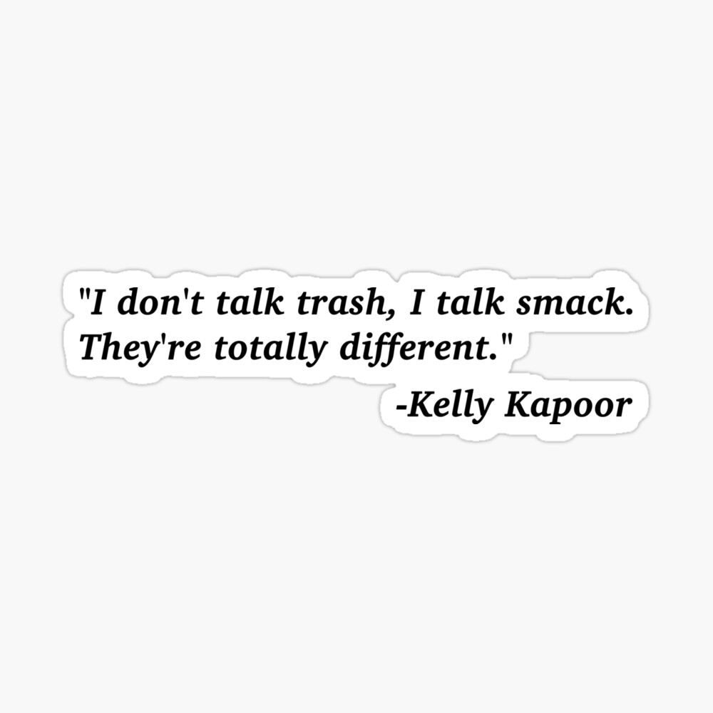 Talk Trash Quotes I Don't Have To Talk Shit About People