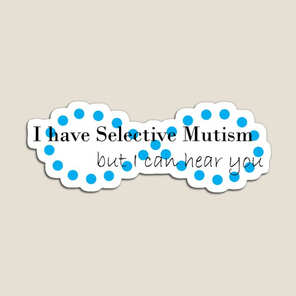 Selective Mutism Gifts & Merchandise | Redbubble