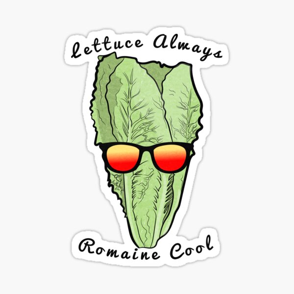 "Lettuce Always Romaine Cool (black-textured)" Sticker for Sale by TLDD ...