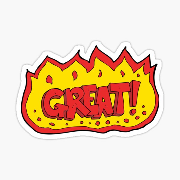 "great " Sticker for Sale by FairOaksa | Redbubble