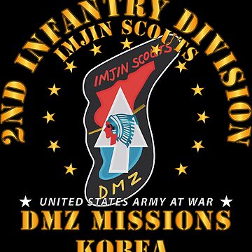 "Army - 2nd Infantry Division - ImJin Scout -DMZ Missions" Essential T ...
