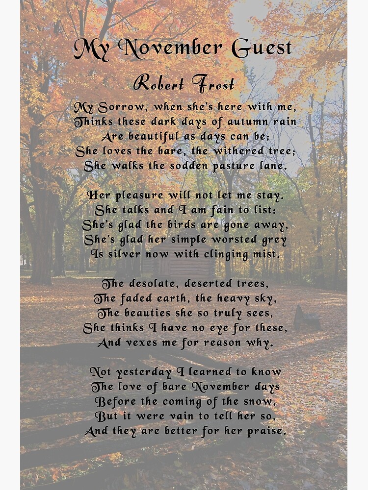 "Robert Frost, My November Guest" Art Print for Sale by bchambers1 ...