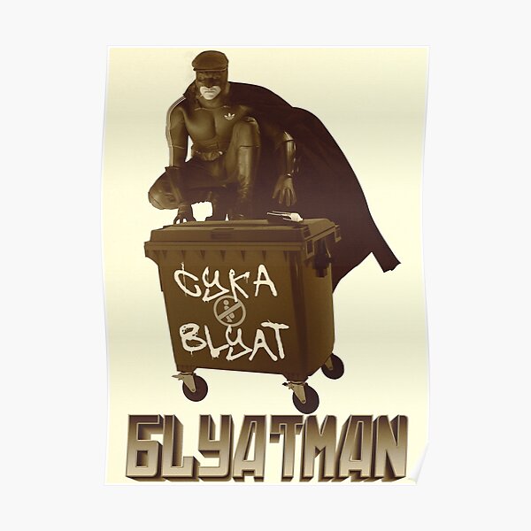 "BLYATMAN" Poster by pornflakes | Redbubble