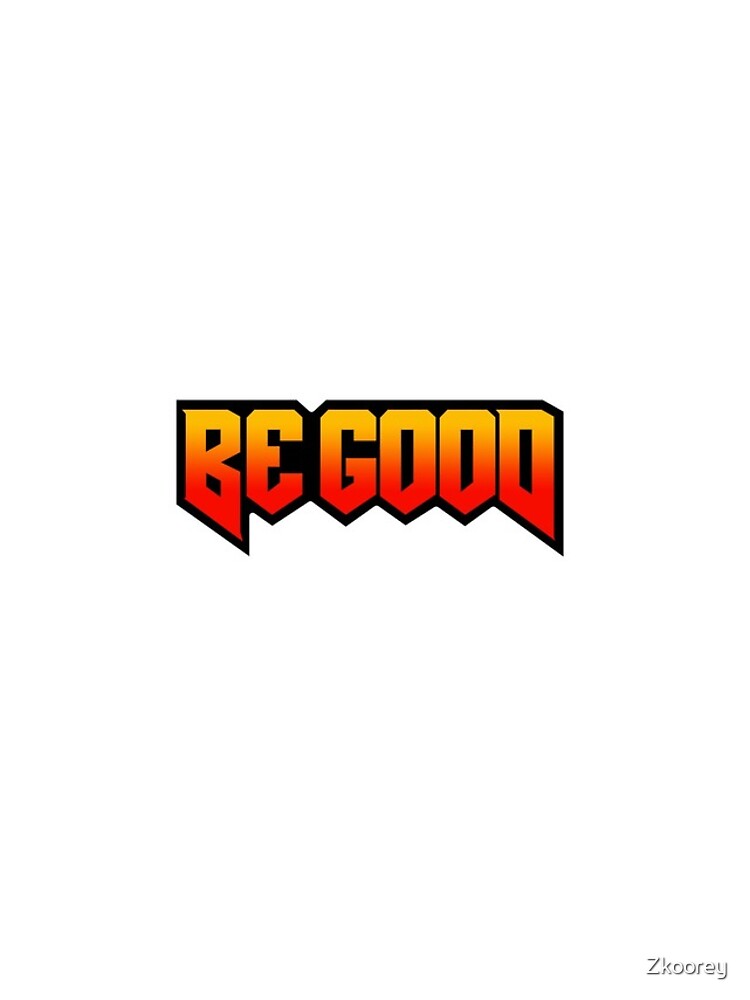 "Be Good (Always be good to everyone) | Be Kind" iPhone Case for Sale ...