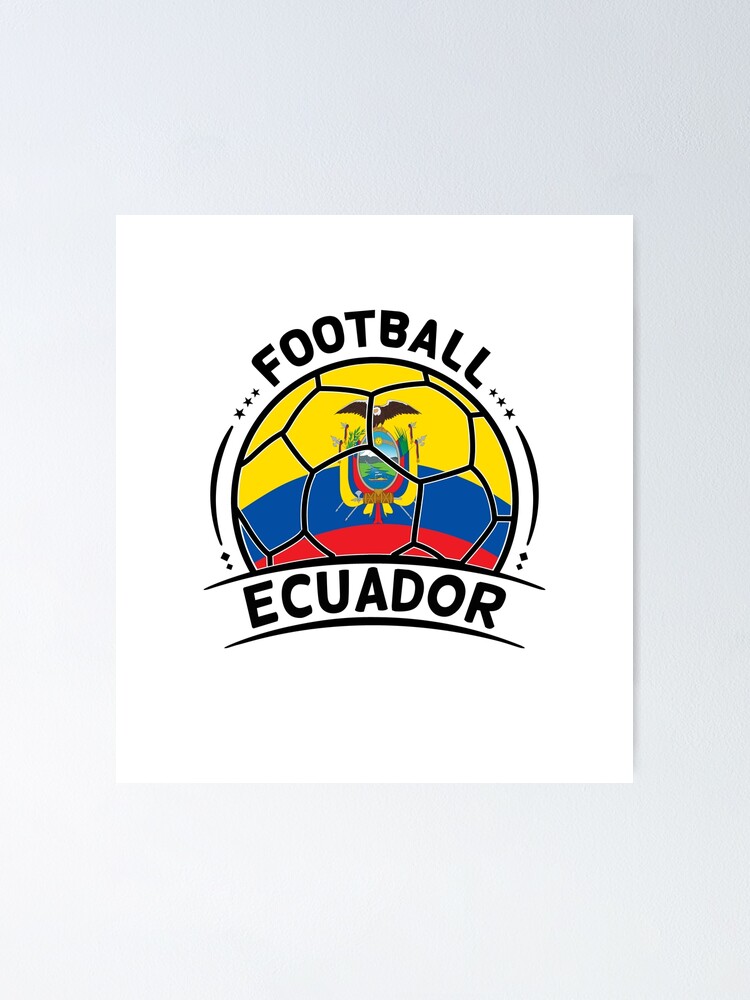 Póster for Sale con la obra «Equipo de fútbol de Ecuador Bandera de ...