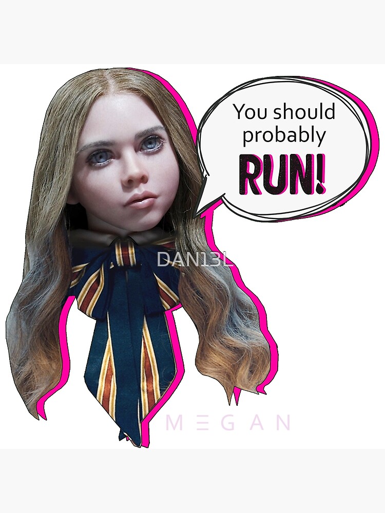 "M3GAN android says RUN" Poster for Sale by DAN13L | Redbubble