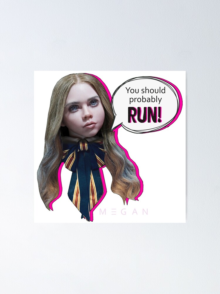 "M3GAN android says RUN" Poster for Sale by DAN13L | Redbubble