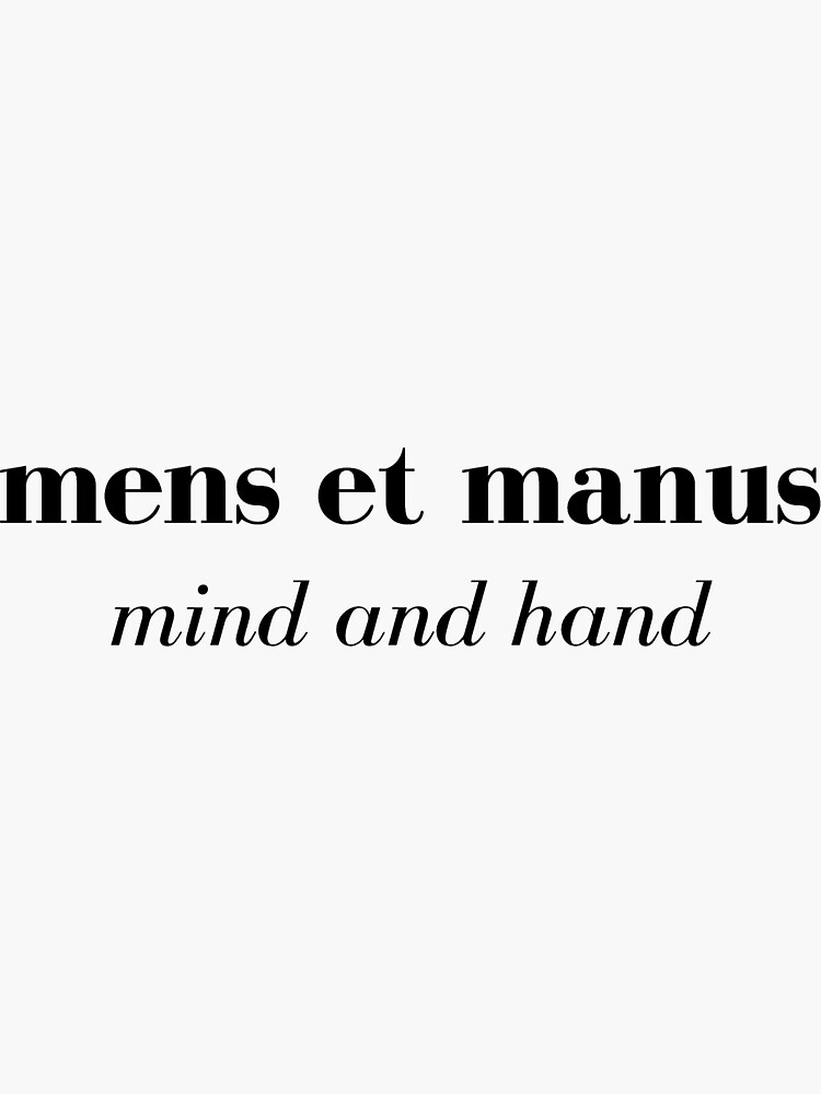 "Mens et Manus - mind and hand" Sticker for Sale by thecollegevibes ...