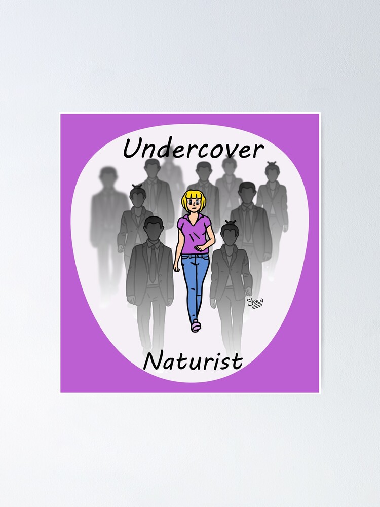 Undercover Naturist Female Poster Von Nude Is Life Redbubble