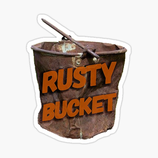 "Rusty Bucket Bucket" Sticker for Sale by Sakurabomb | Redbubble