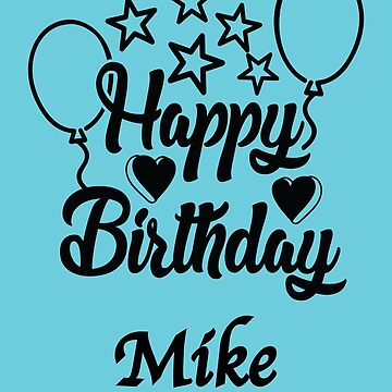 "Happy Birthday Mike" Sticker for Sale by peterscarfo | Redbubble