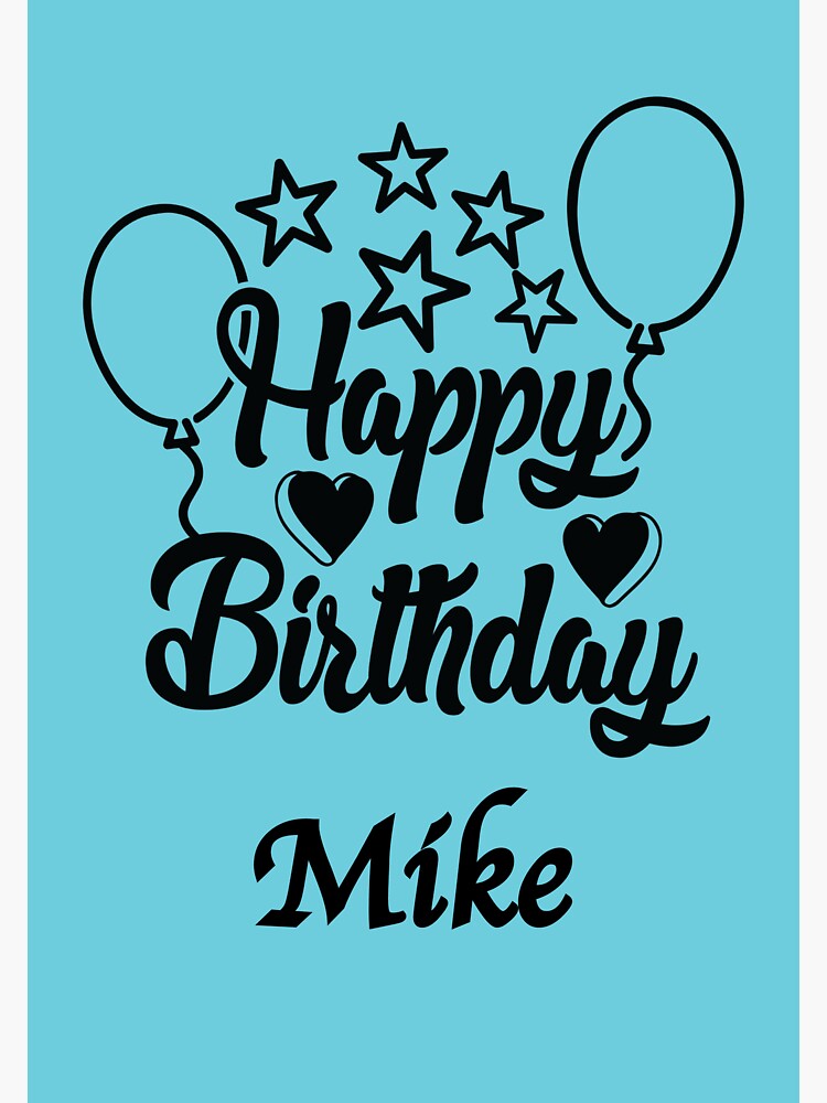"Happy Birthday Mike" Sticker for Sale by peterscarfo | Redbubble