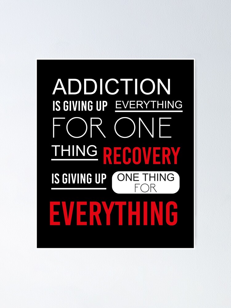 "Addiction And Recovery Sobriety AA NA Sober Life" Poster for Sale by ...