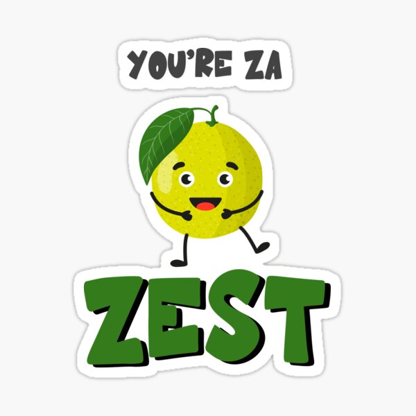 "Zesty Lemon Funny Citrus Lemon Pun- Youre the Zest Best" Sticker for ...
