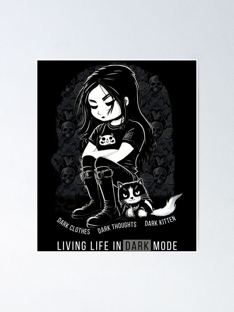 "Cute Goth Girl And Funny Tech Quote About Dark Mode" Poster for Sale ...