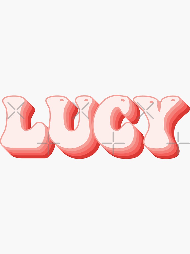 "Lucy - Name" Sticker for Sale by kindxinn | Redbubble
