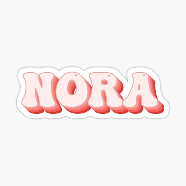 "Nora - Name" Sticker for Sale by kindxinn | Redbubble