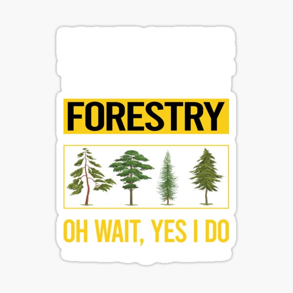 "Funny Yes I Do Forestry" Sticker for Sale by kempsatpusop | Redbubble