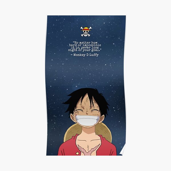 "One piece luffy quote" Poster for Sale by YourDemonSlayer | Redbubble