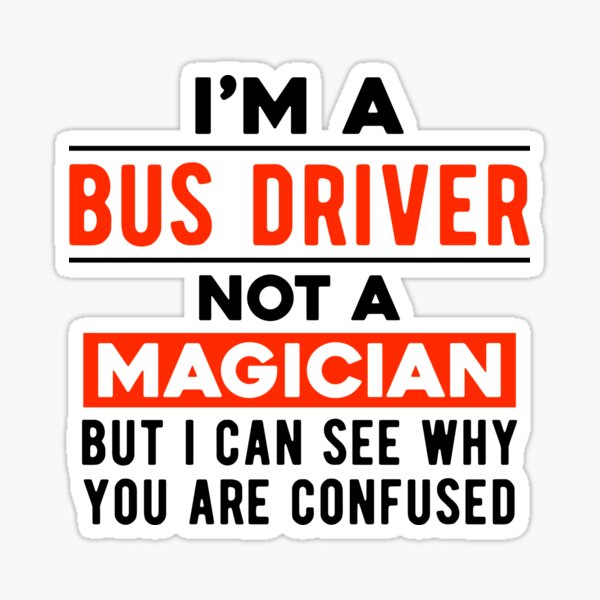 "Bus Driver Joke" Sticker for Sale by NestaReign | Redbubble