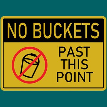 "No Buckets " Sticker for Sale by DrusillaSmith | Redbubble
