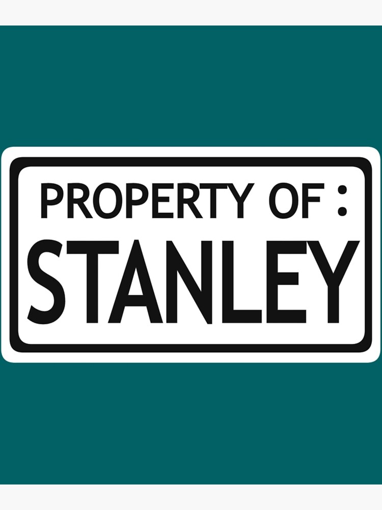 "Property of Stanley white background The Stanley Parable " Poster for ...