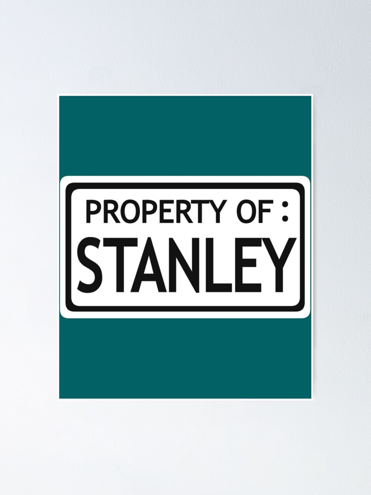"Property of Stanley white background The Stanley Parable " Poster for ...