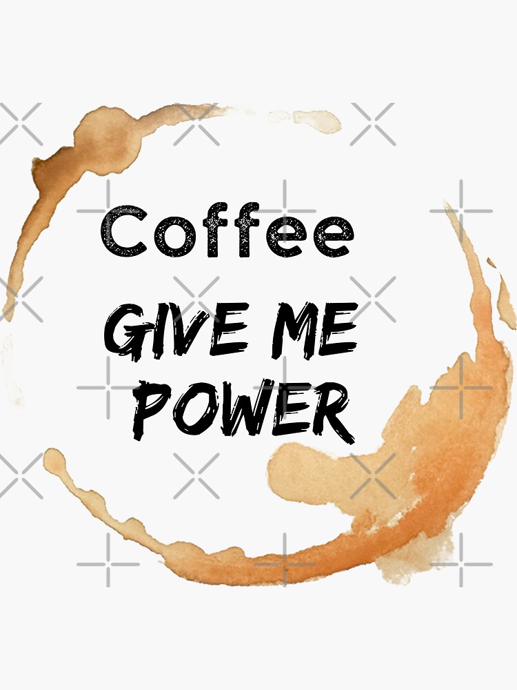 "coffee give me power, Qahwa " Sticker for Sale by FLOWER--ART | Redbubble