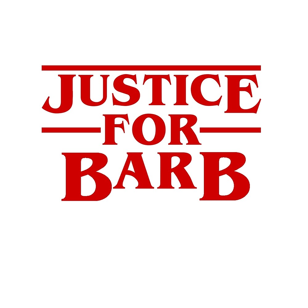 "Stranger Things | Justice for Barb" by Morgan-Elise | Redbubble