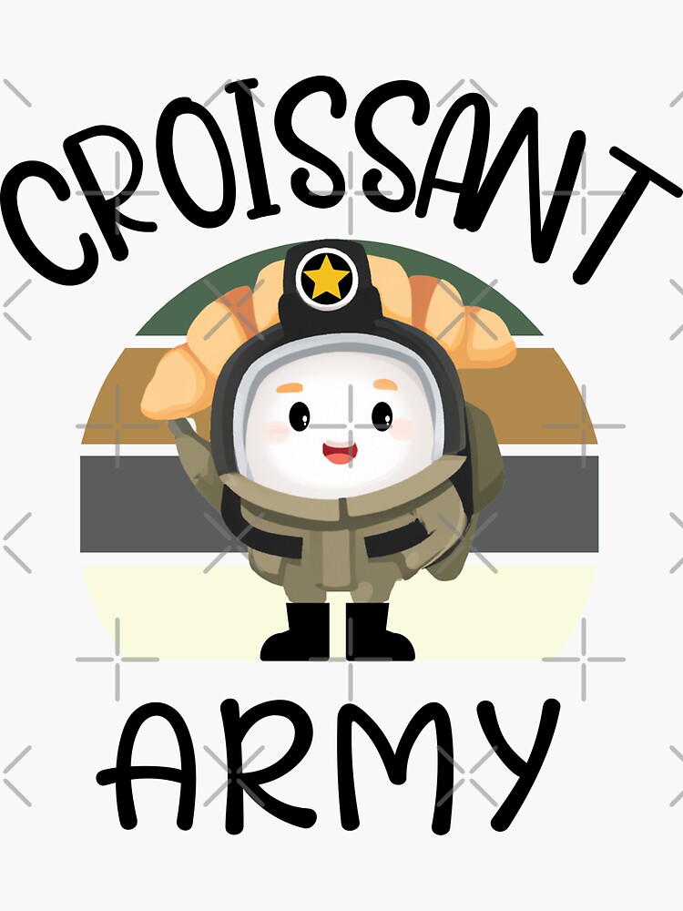"Croissant Army Funny Social Media Comment Meme" Sticker for Sale by ...